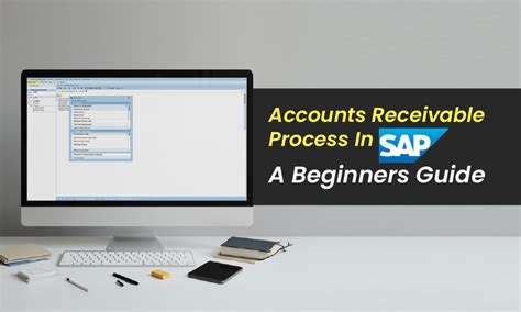Accounts Receivable Process In Sap A Complete Guide