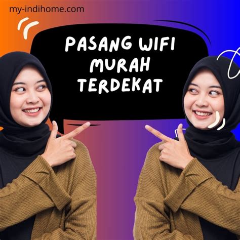Pasang WiFi Murah Penawaran Daftar Koneksi Terjangkau