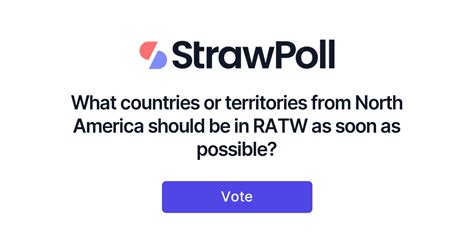 What Countries Or Territories From North America Should Be In RATW As