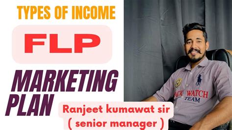 Flp Marketing Plan By Ranjeet Kumawat Sir Senior Manager Youtube