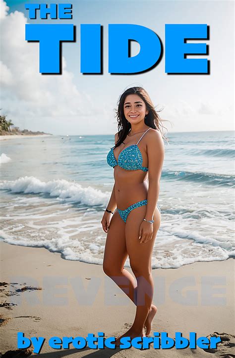 Erotica Sex Story The Tide Chapter 4 By Eroticscribbler