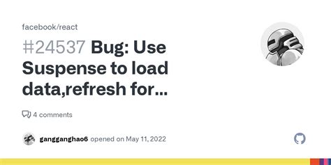 Bug Use Suspense To Load Datarefresh For Hundreds Times · Issue 24537 · Facebookreact · Github