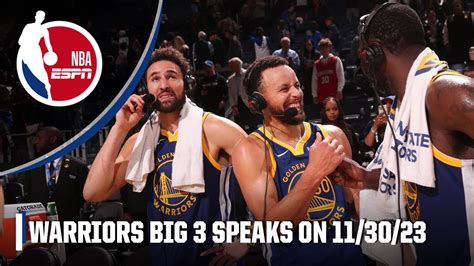 Klay Steph Draymond Speak About Warriors Chemistry On 11 30 23