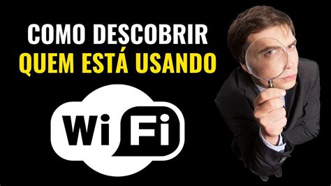 Como DESCOBRIR Quem Esta USANDO Meu WIFI YouTube