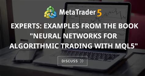 Experts Examples From The Book Neural Networks For Algorithmic Trading With Mql5 Trading