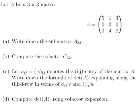 Solved Let A Be A 3×3 Matrix A⎝⎛500124300⎠⎞ A Write Down
