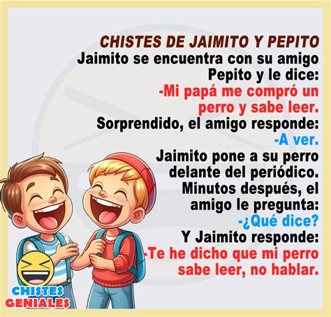 Chistes De Pepito Y Jaimito Chistes Geniales