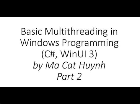 Multithreading C WinUI Part 2 YouTube