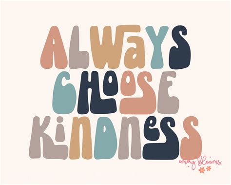 Always Choose Kindness Png Mental Health Png Choose Kindness Png Be