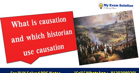 What Is Causation Discuss The Manner In Which Historians Use Causation