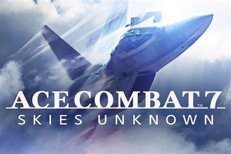 Ace Combat 7 Game máy bay chiến đấu hấp dẫn với đồ họa đỉnh cao