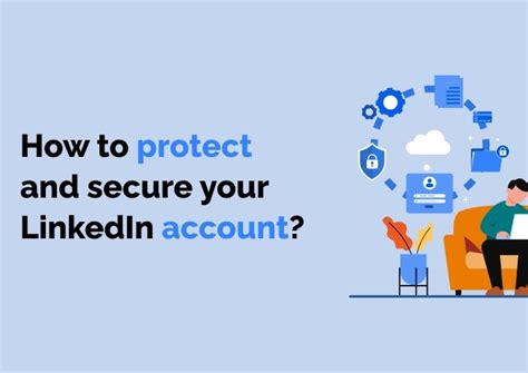 Securing Your Linkedin A Personalized Guide