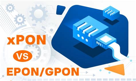 How Does XPON Differ From EPON GPON VSOL