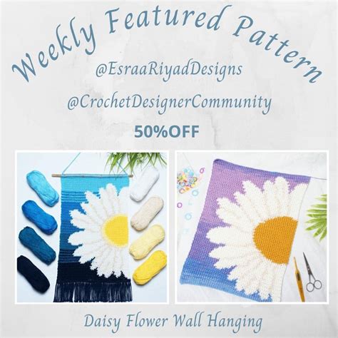 This Weeks Featured Pattern Is Daisy Jess Handi Crafts