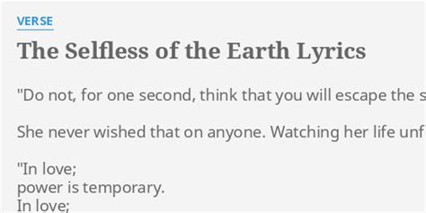 The Selfless Of The Earth Lyrics By Verse Do Not For One