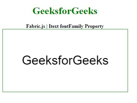 Fabric js Itext fontFamily Propriété StackLima