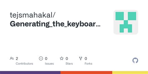 GitHub Tejsmahakal Generating The Keyboard Code