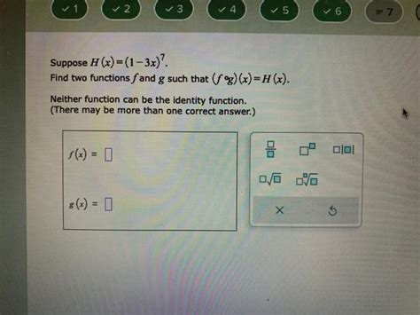 Solved Suppose H X 1−3x 7 Find Two Functions F And G Such