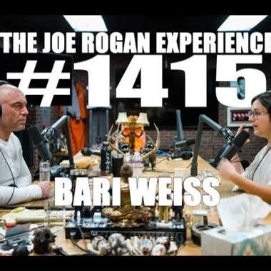 Bari Weiss Episodes Joe Rogan Podcast
