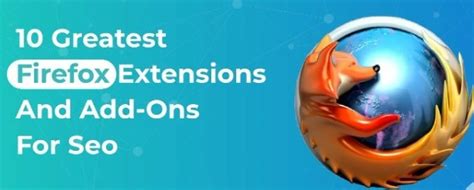 10 Greatest Firefox Extensions And Add Ons For Seo Wakeel Ahmed
