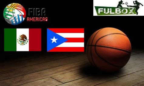México vs Puerto Rico EN VIVO Hora Canal Dónde ver Clasificación FIBA