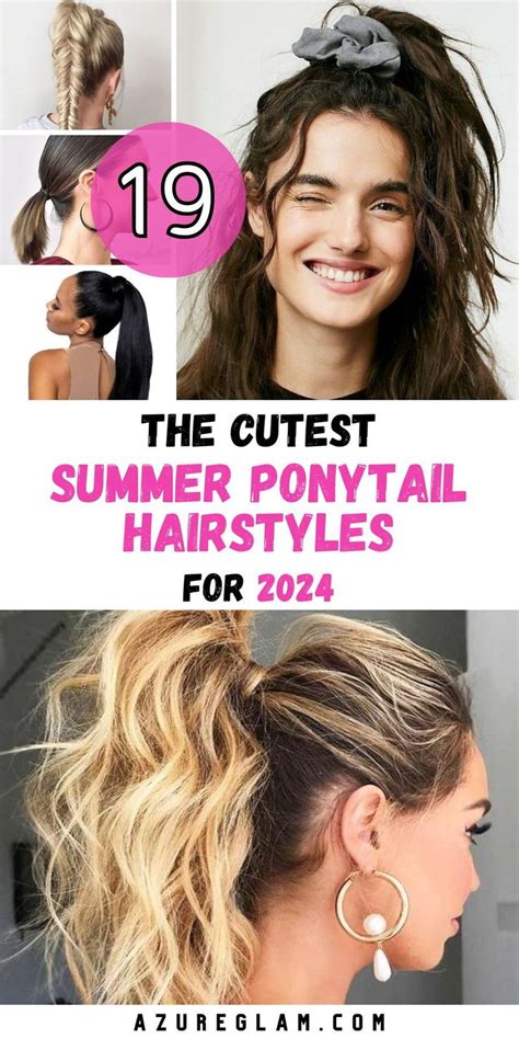 Summer Ponytail Hairstyles 2024 Stay Chic And Comfortable Discover