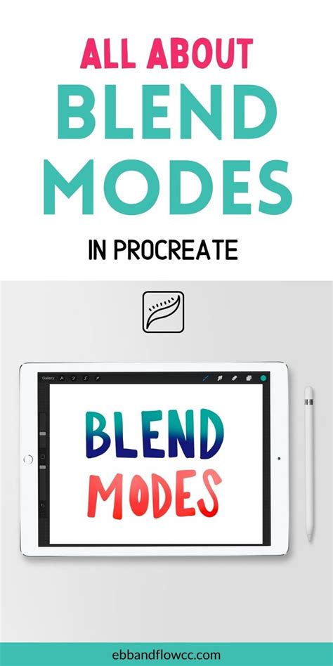 Learn The Difference Between Blend Modes In Procreate Plus Tips For How To Use Them In Your