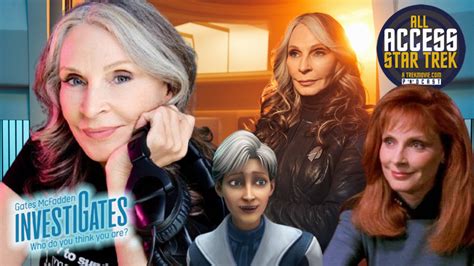 Gates Mcfadden Interview On ‘investigates Podcast ‘picard Tng And