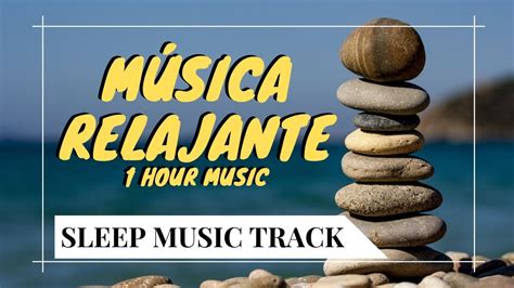 MÚsica Relajante Para Dormir Profundamente 1 Hour Deep Sleep Music Youtube