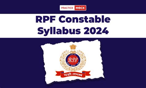 Rpf Constable Syllabus 2024 Exam Pattern And Syllabus Topics