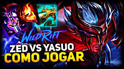 Como Jogar De Zed Contra Yasuo No Mid Wild Rift Youtube