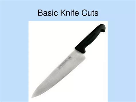 Ppt Basic Knife Cuts Powerpoint Presentation Free Download Id6699563