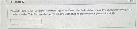 Solved Question 12 2 Pes What Is The Tangent Runout Distance