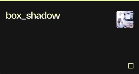 Box Shadow Codesandbox