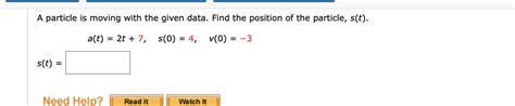 Solved A Particle Is Moving With The Given Data Find T