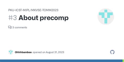 About Precomp Issue Pku Icst Mipl Mkvse Tomm Github