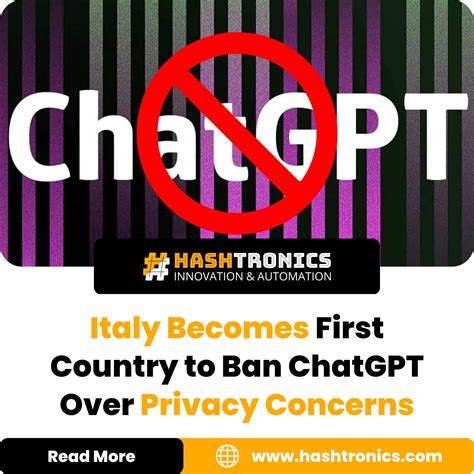 Hashtronics Italy Has Banned The Use Of Chatgpt An Ai Chatbot