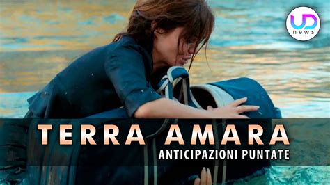 Terra Amara Anticipazioni Puntate Dal 28 Agosto Al 1 Settembre 2023