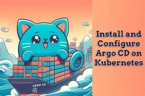 installing and configuring argo cd for microservices on kubernetes