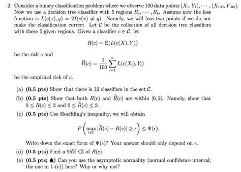 Solved 2 Consider A Binary Classification Problem Where We Chegg