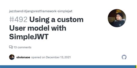 Using A Custom User Model With SimpleJWT Issue 492 Jazzband