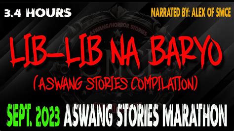 Lib Lib Na Baryo Sept 2023 Aswang Compilation Youtube