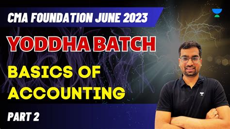 Basics Of Accounting Part 2 Paper 2 Cma Foundation June23 Ca Girish Agrawal Youtube