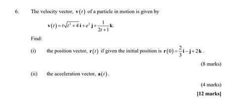 Solved The Velocity Vector V T Of A Particle In Motion Is Chegg