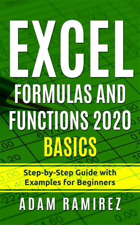 Excel Formulas And Functions Basics Step By Step Guide With Examples For Beginners By Adam