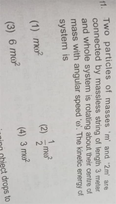 Two Particles Of Masses M And 2 M Are Connected By Massless Strin