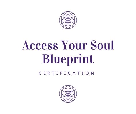 Access Your Soul Blueprint