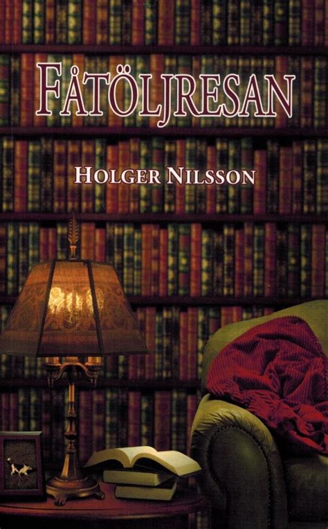 Fåtöljresan Bok Av Holger Nilsson Flammor Profetisk Tidskrift