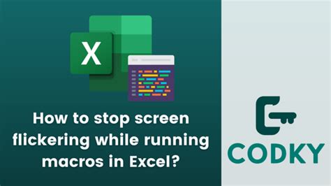 How To Stop Screen Flickering While Running Macros In Excel Codky