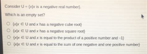 Solved Consider U Xx Is A Negative Real Number Which Is An Empty